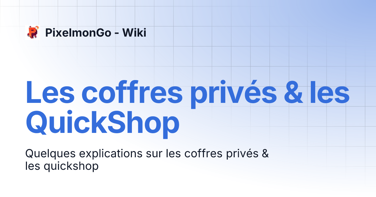 Les coffres privés & les QuickShop | PixelmonGo - Wiki